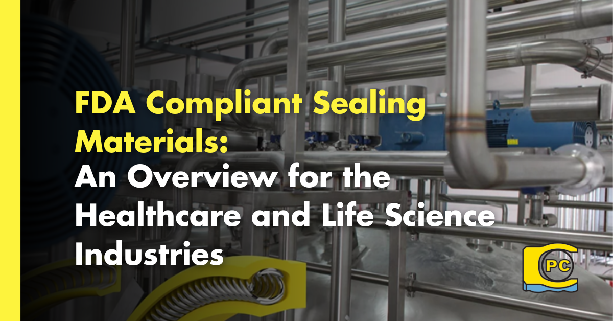 FDA Compliant Sealing Materials for Healthcare & Life Sciences